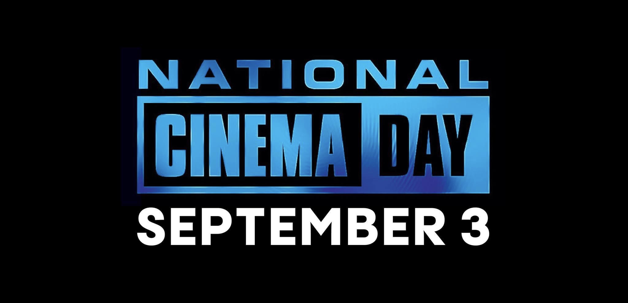 See a movie for $3 on National Cinema Day this Saturday - SHIP SAVES